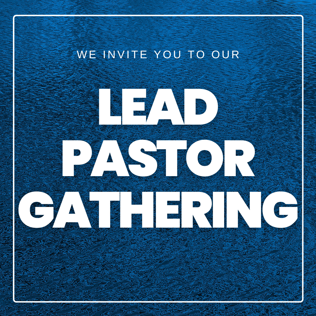 Lead Pastors Gathering - Metro District